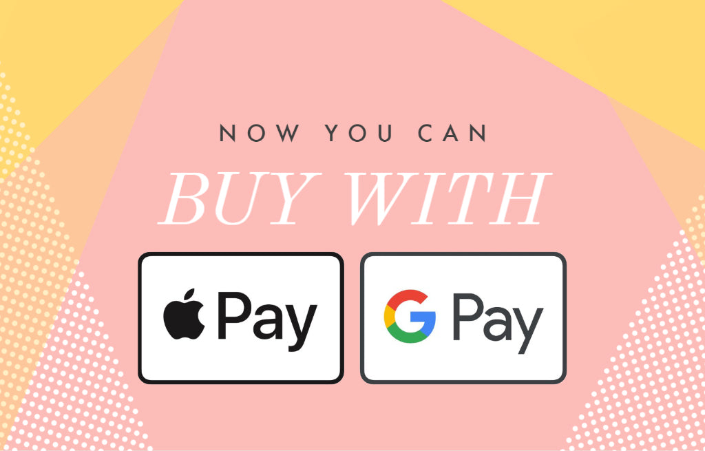 Introducing Apple Pay & Google Pay!