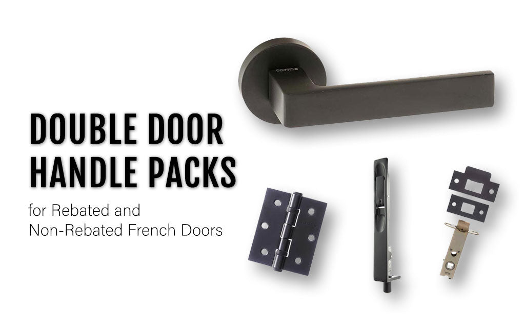 Double Door Handle Packs for Rebated and Non-Rebated French Doors
