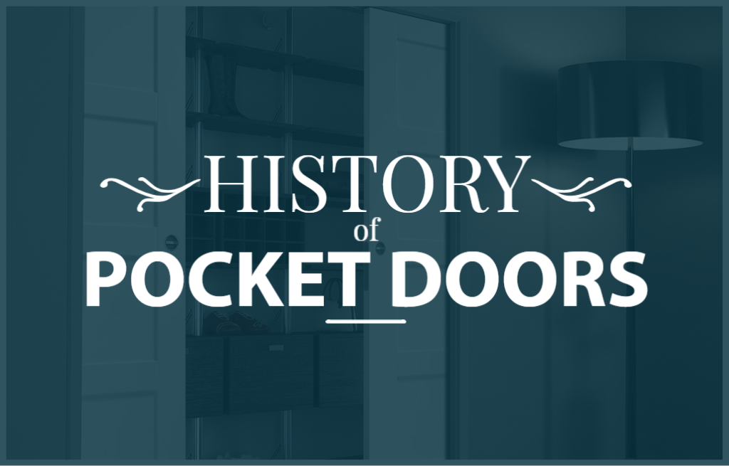 The History of Pocket Doors